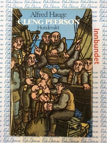 Alfred Hauge - Cleng Peerson Hundevakt - Roman - BokLibris AS