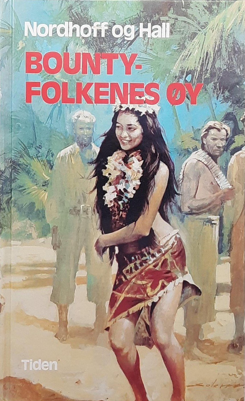 Charles Nordhoff & James Norman Hall - Bounty-Folkenes øy (Innbundet ...