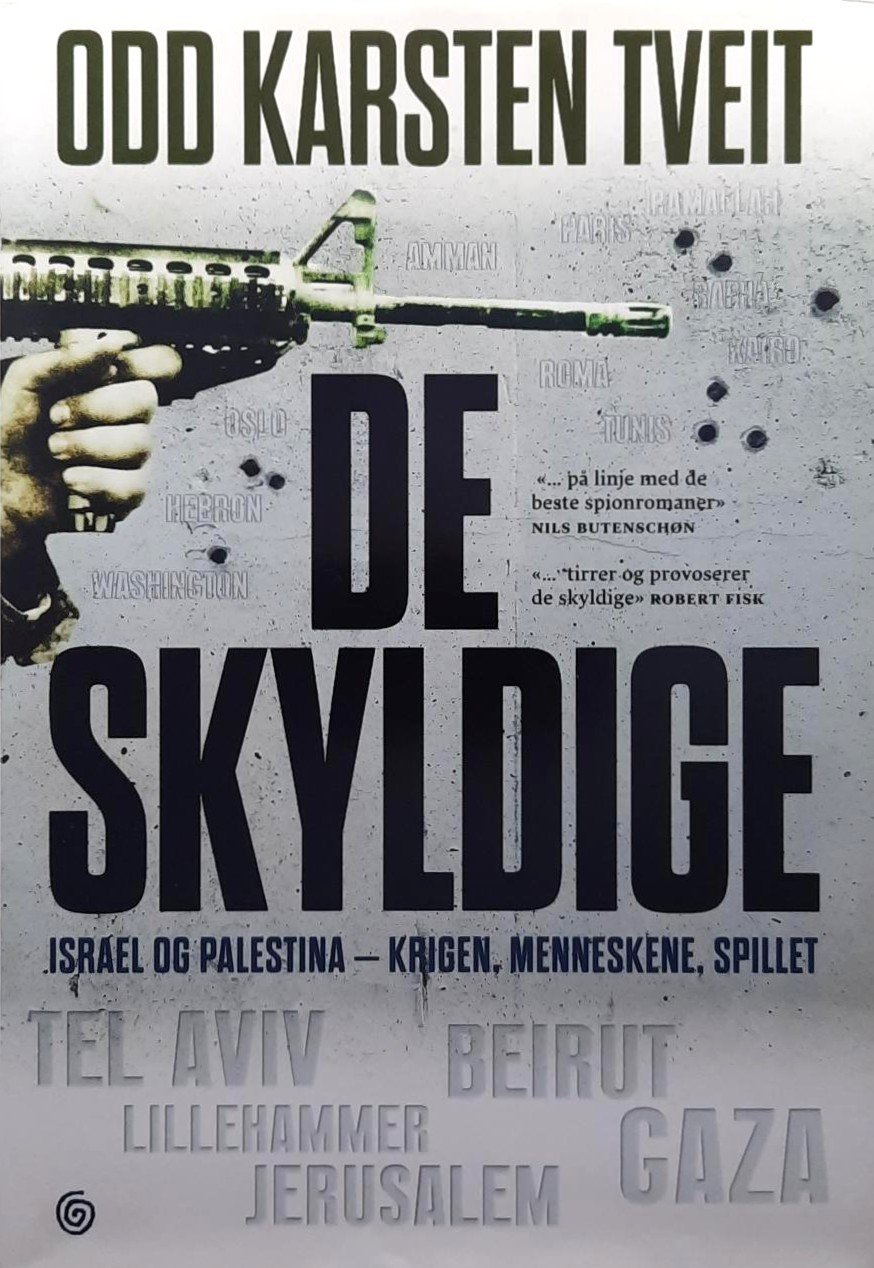 Odd Karsten Tveit - De skyldige - Innbundet - Krig, våpen, konflikt ...