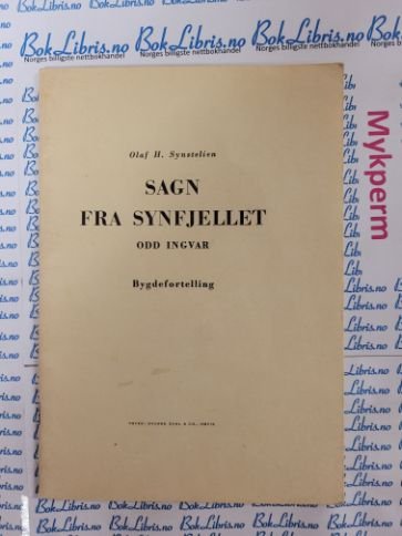 Olaf H. Synstelien - Sagn fra Synfjellet (Heftet) - Lokalhistorie ...